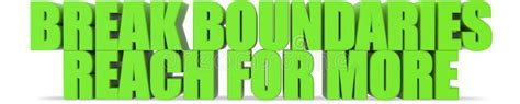 Break Boundaries Reach For More 3d Text Stock Illustration Illustration Of Whitebackground