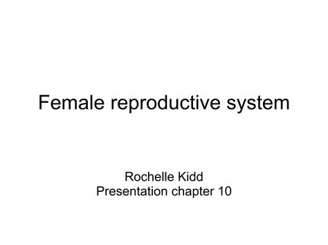 Female Reproductive System Power Point Ppt
