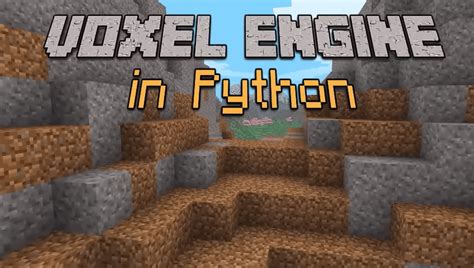voxel minecraft like engine in python python programming