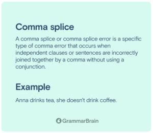 Understanding A Comma Splice Examples And How To Fix Them GrammarBrain