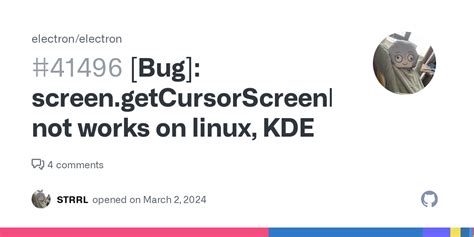 Bug Screengetcursorscreenpoint Not Works On Linux Kde · Issue 41496 · Electronelectron