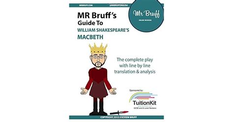Mr Bruffs Guide To Macbeth By Andrew Bruff