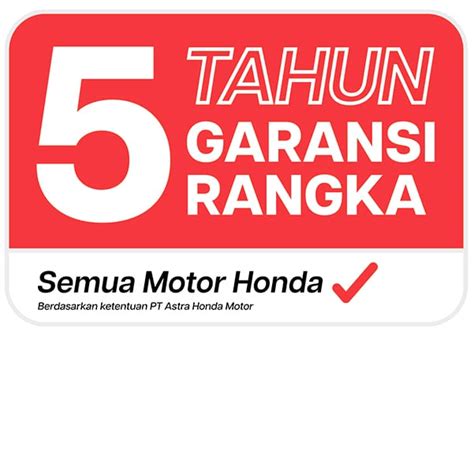 Garansi Rangka Tahun Untuk Semua Motor Honda