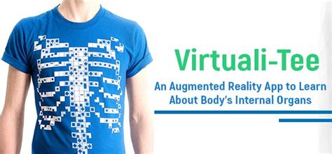 ‘virtuali Tee An Augmented Reality App To Learn About Bodys Internal Organs By Redbytes