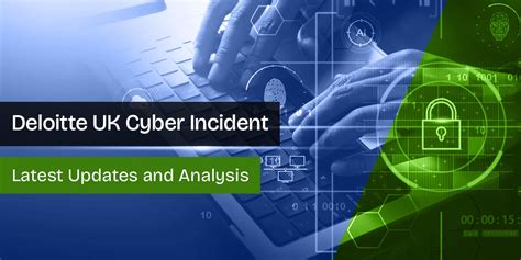 Deloitte Uk Cyber Incident Latest Updates And Analysis