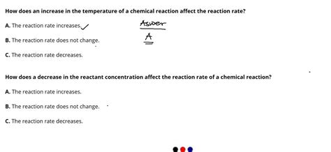 Solved How Does An Increase In The Temperature Of A Chemical Reaction Affect The Reaction Rate
