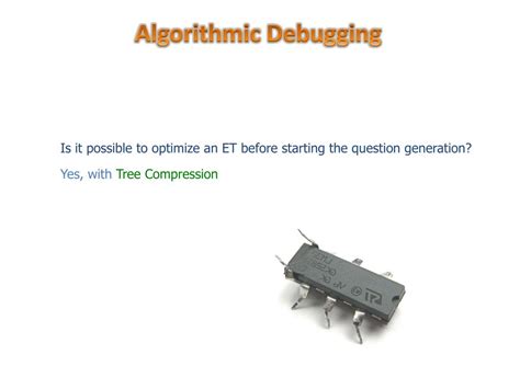 Ppt Enhancing Tree Compression In Declarative Debugging Powerpoint