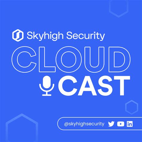 Skyhigh Security Cloudcast