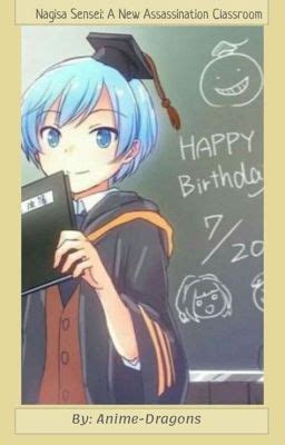 Nagisa Sensei A New Assassination Classroom Adopted New Teacher Time Wattpad