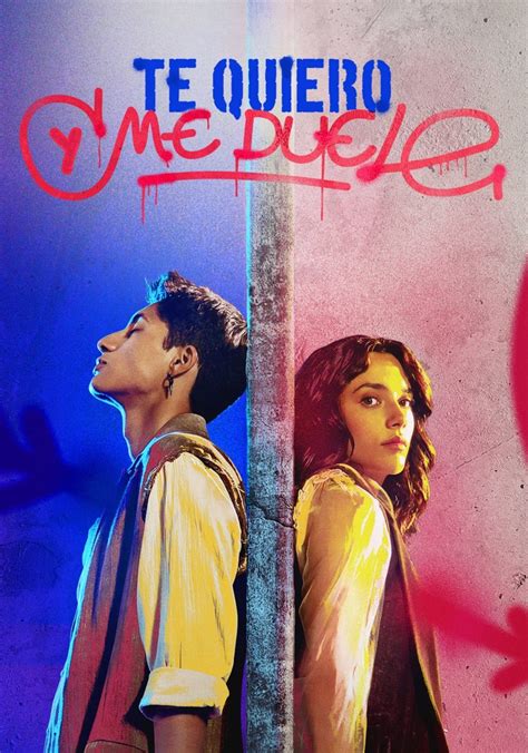 Te Quiero Y Me Duele Ver La Serie De Tv Online