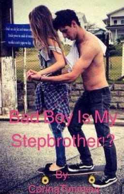 Bad Boy Is My Step Brother Chapter Six Wattpad