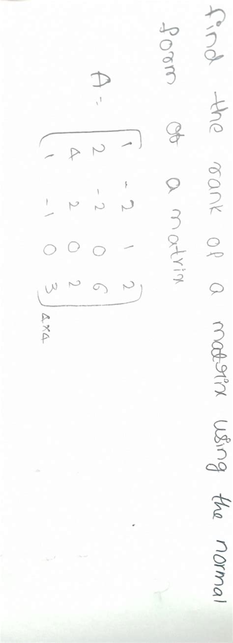 find the rank of a matrix using the normal form of a matrix [a left[ b