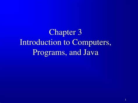 Ppt Chapter 3 Introduction To Computers Programs And Java Powerpoint Presentation Id5893045