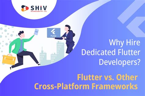 Flutter Vs Other Cross Platform Frameworks Why Hire Dedicated Flutter Developers Software