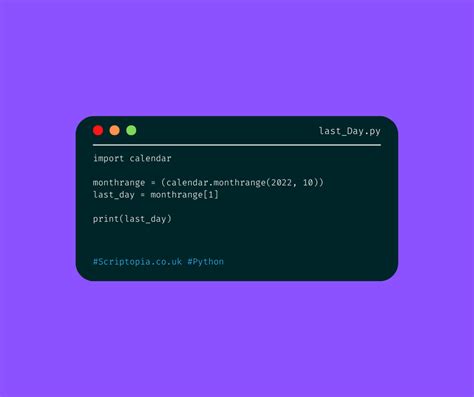 Get The Last Day Of The Month Using Python Scriptopia Medium