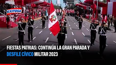 🔴🔵 Fiestas Patrias Continúa La Gran Parada Y Desfile Cívico Militar