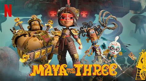 Maya And The Three 2021