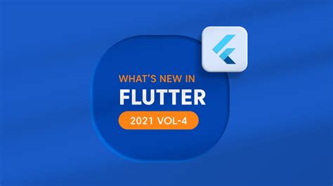 Whats New In 2021 Volume 4 Flutter Syncfusion Blogs