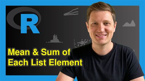 Apply Function To Each List Element In R Mean And Sum For Every Item