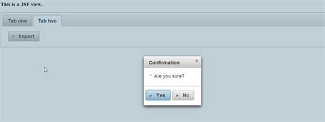 Dialog Primefaces Pconfirmdialog Inside Tabview Stack Overflow