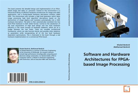 Software And Hardware Architectures For Fpga Based Image Processing купить с доставкой по