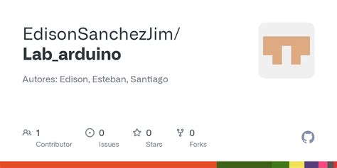 Github Edisonsanchezjimlabarduino Autores Edison Esteban Santiago