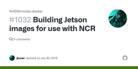 Building Jetson Images For Use With Ncr Issue Nvidia Nvidia Docker Github