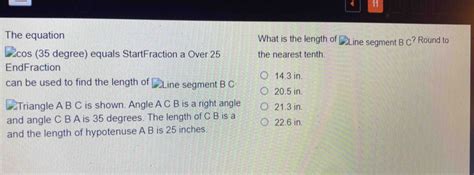 Solved 4 11 The Equation What Is The Length Of Line Segment B C Round To Cos 35 Degree