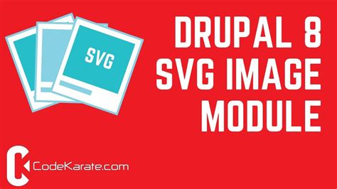Drupal 8 Svg Image Module Daily Dose Of Drupal Episode 232 Youtube