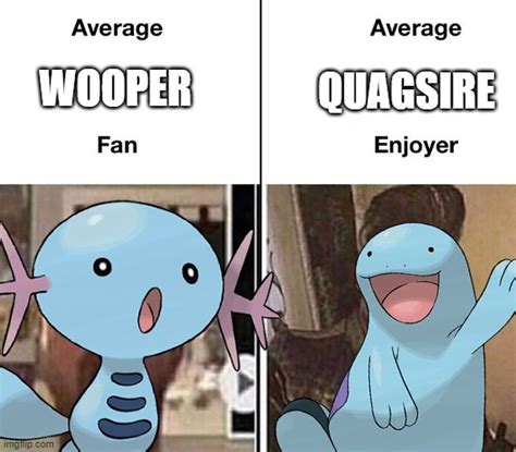 I Like Wooper But Im Quagsire Enjoyer Fandom