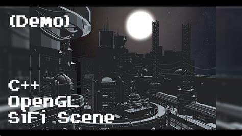 OpenGL Project Demo SiFi Scene With Glad Glfw Glm Assimp YouTube