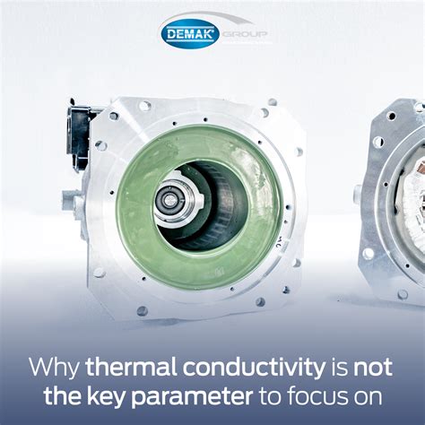 Why Thermal Conductivity Is Not The Key Parameter To Focus On Demak