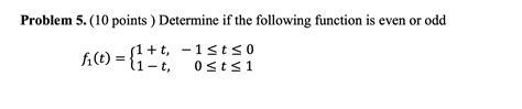 Solved Problem 5 10 Points Determine If The Following