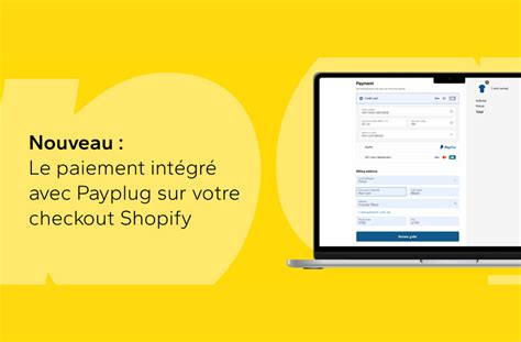 One page checkout Shopify avec le paiement intégré Payplug