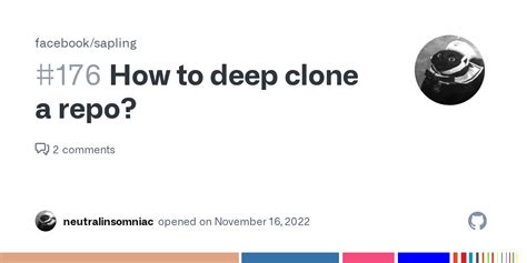 How To Deep Clone A Repo · Issue 176 · Facebooksapling · Github