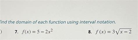 Solved Ind The Domain Of Each Function Using Interval