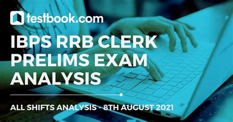 IBPS RRB Clerk Prelims Exam Analysis 8 August 2021 All Shifts