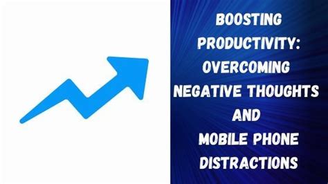 How To Overcome Negative Thoughts And Mobile Phone Distractions Mr