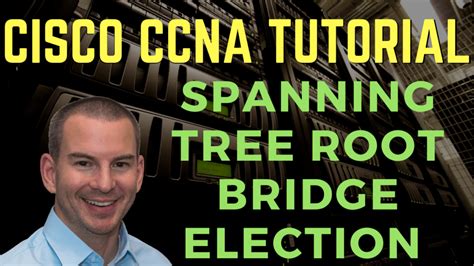 Spanning Tree Root Bridge Election On Cisco Switches Flackbox