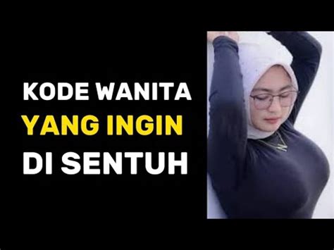 Ternyata Seperti Ini Kode Wanita Yang Ingin Disentuh Pria Youtube