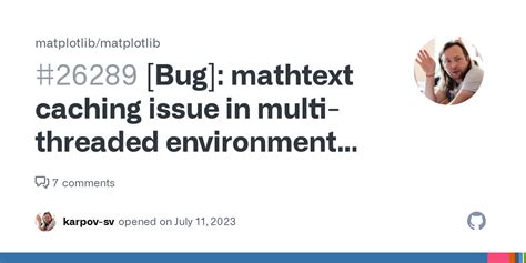 Bug Mathtext Caching Issue In Multi Threaded Environment With Tightlayouttrue · Issue