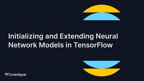 Initializing And Extending Neural Network Models In Tensorflow