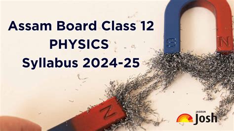 Assam Board Ahsec Class 12 Physics Syllabus Find Important Topics And Marking Scheme