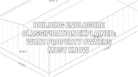 Building Enclosure Classification Explained What Property Owners Must Know In 2025 Lightning