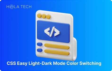 Css Easy Light Dark Mode Color Switching Make Your Business Better Through Technology