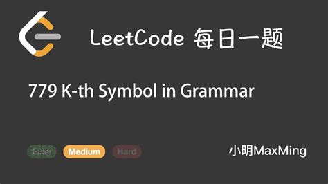 Leetcode 779 K Th Symbol In Grammar Youtube