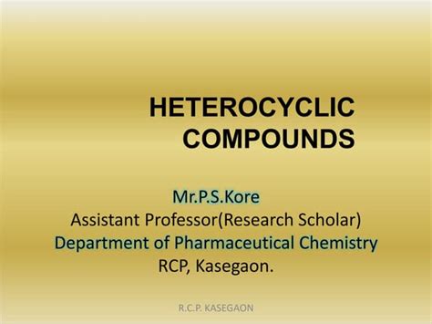 Heterocyclic Compounds Unit Iiipptx