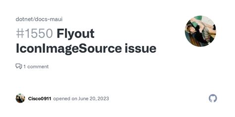 Flyout Iconimagesource Issue · Issue 1550 · Dotnetdocs Maui · Github