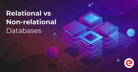 Relational Vs Non Relational Databases How To Choose Existek Blog