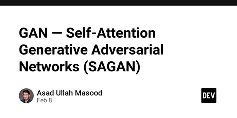 Gan — Self Attention Generative Adversarial Networks Sagan Dev